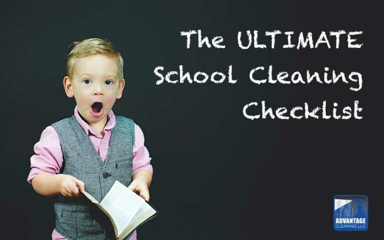 Ultimate School Cleaning Checklist for Optimal Health & Safety