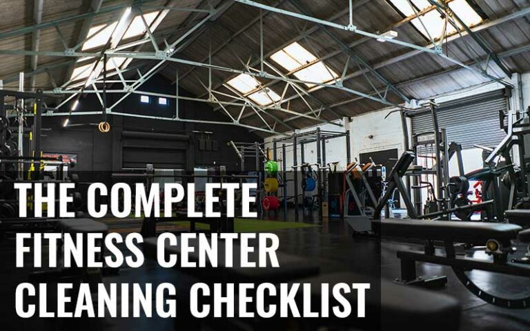 The Complete Fitness Center Cleaning Checklist